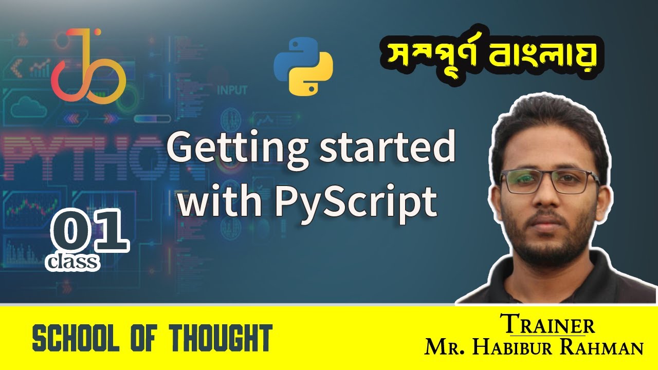 01. Getting started with PyScript | PyScript Bangla Tutorial | School of Thought