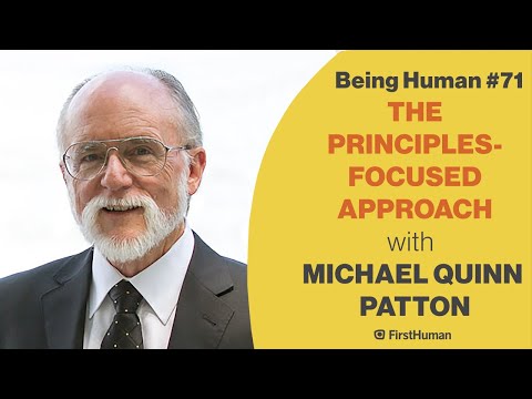 #71 The Principles-Focused Approach - with Michael Quinn Patton ...