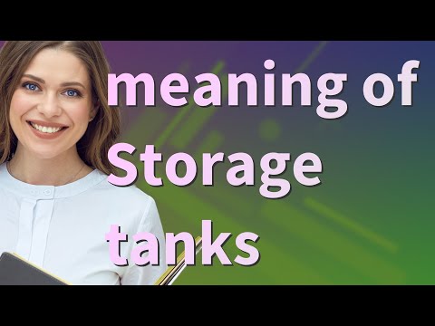 Storage tanks | meaning of Storage tanks