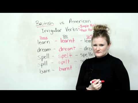 BURNED or BURNT? Irregular Verbs in American & British English