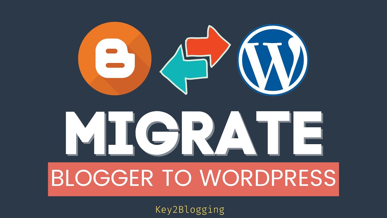 How To Migrate Website From Blogger To WordPress Without Losing SEO Ranking