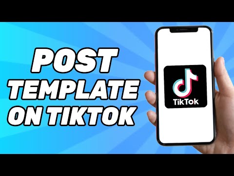 How to Post a Template on Tiktok (2025 Tutorial)