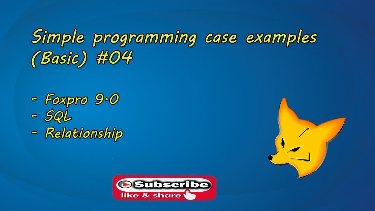 04. Simple Programming Case Examples with Visual Foxpro. Contoh Aplikasi dengan Visual Foxpro 9.0