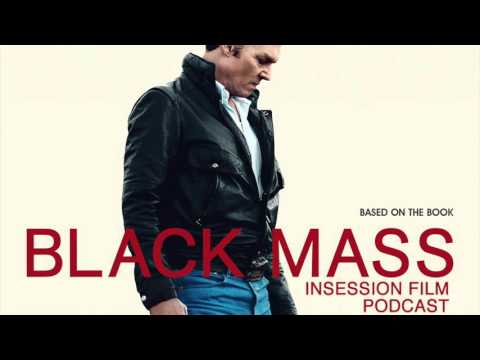 InSession Film Podcast: Black Mass - Episode 135