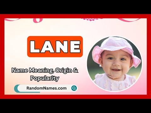 Lane - Baby Girl Name Meaning, Origin & Popularity - RandomNames.com