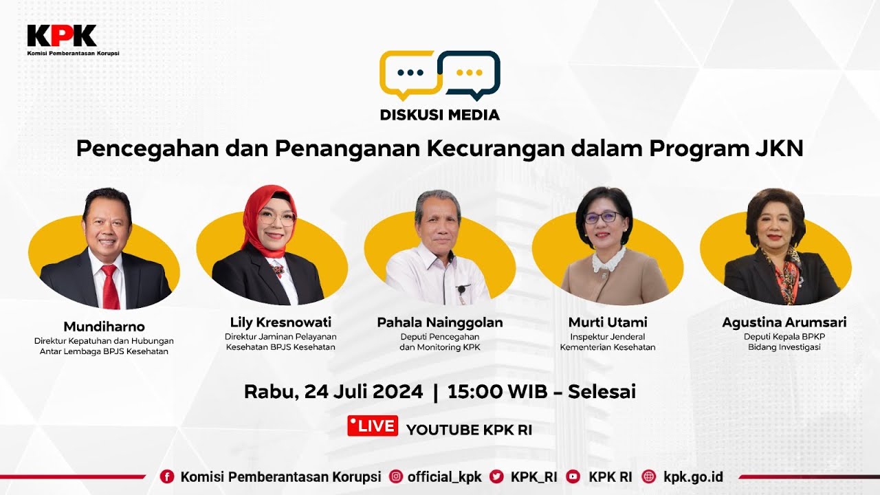 DISKUSI MEDIA: PENCEGAHAN DAN PENANGANAN KECURANGAN DALAM PROGRAM JKN