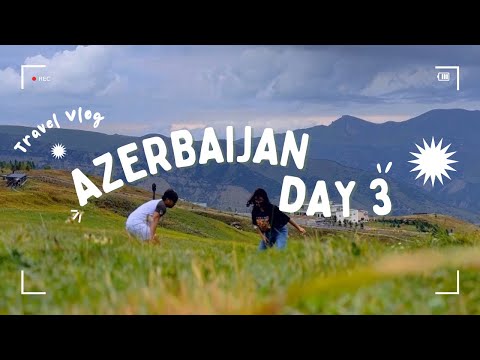 Shahdag Mountain! A Must Place to Visit in Azerbaijan