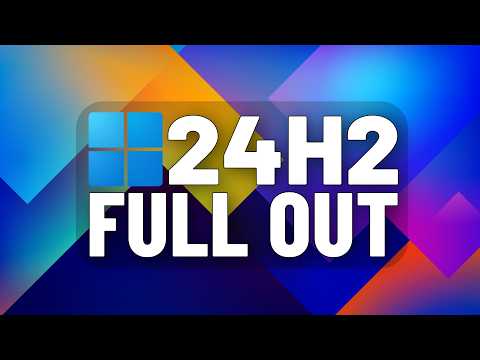 Windows 11 24H2 is Now Fully Released – It'll Force Install on your PC