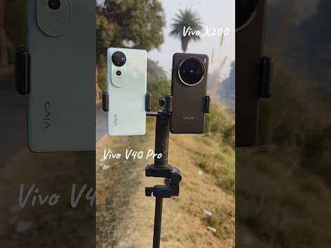 Vivo X200 Vs Vivo V40 Pro 🔥 || Camera Test 😎 || #cameratest #vivo #x200 #v40pro