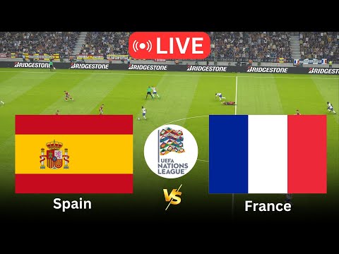 Live: Spain vs France – UEFA Nations League 2025 Semi-final | Full Match Live Stream