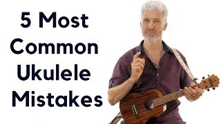 5 Most Common Ukulele Mistakes And How To Fix Them - Uke Like The Pros Blog
