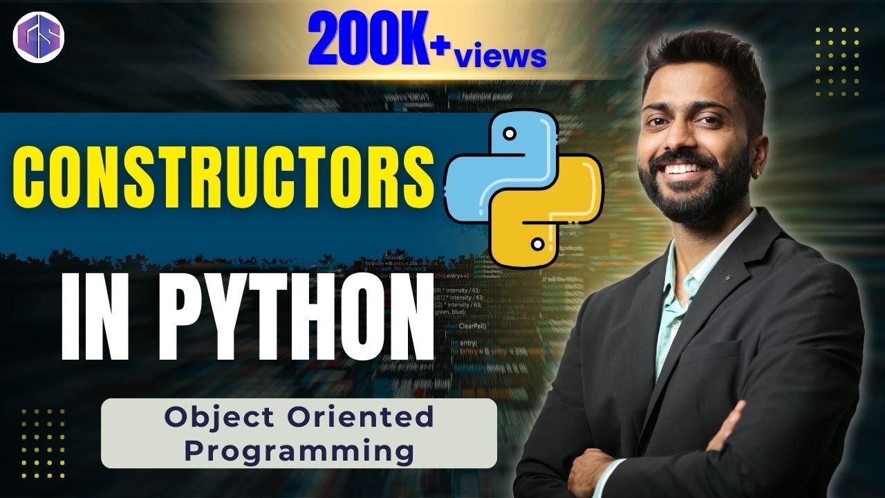 Lec-58: Constructors in Python 🐍 | Use of _ _init_ _ in Python Constructors | OOPs in Python