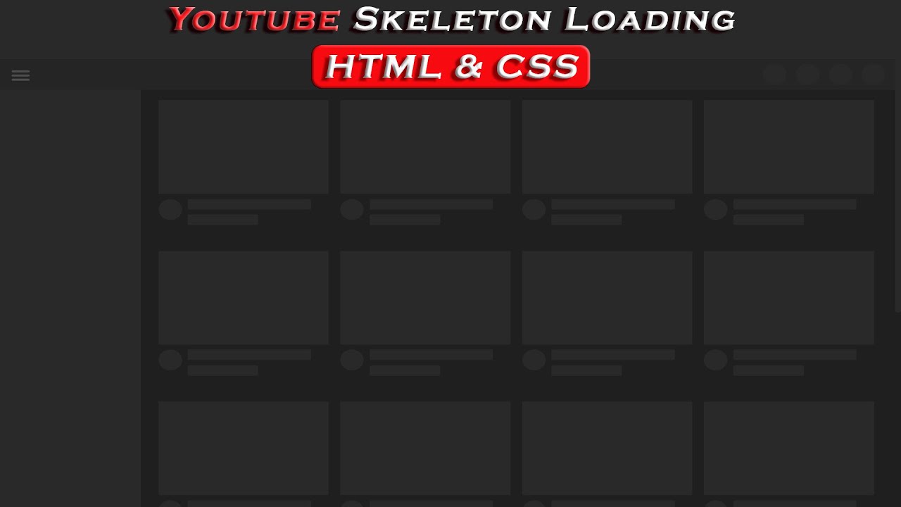 YouTube Clone Skeleton Loading using HTML & CSS without JavaScript @NikhilsCode