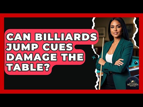 Can Billiards Jump Cues Damage The Table? - Billiards Hustlers