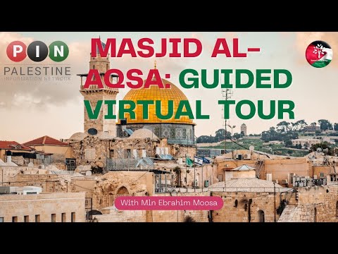 How to Visit Masjid al-Aqsa: A Guided Tour by Mawlana Ebrahim Moosa