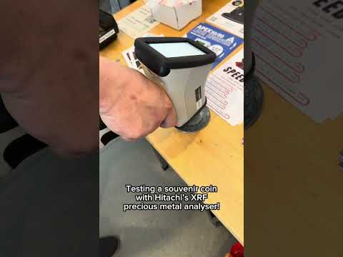 Testing a Souvenir coin with Hitachi's XRF precious metal analyser!