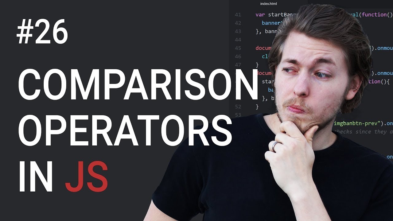 26: JavaScript comparison operators - Learn JavaScript front-end programming