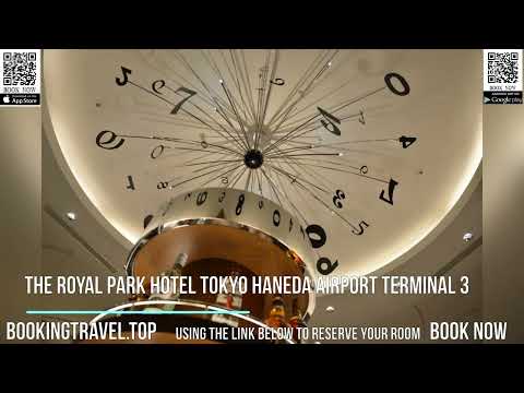 The Royal Park Hotel Tokyo Haneda Airport Terminal 3