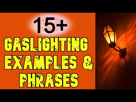 How And When Narcissists Gaslight With Multiple Examples And Phrases