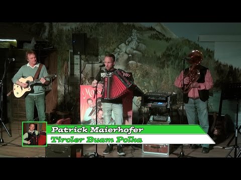 Patrick Maierhofer - Tiroler Buam Polka
