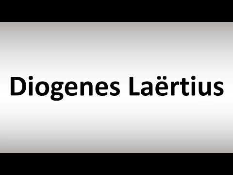 How to Pronounce Diogenes Laërtius