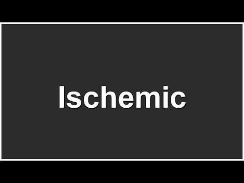 How to pronounce Ischemic