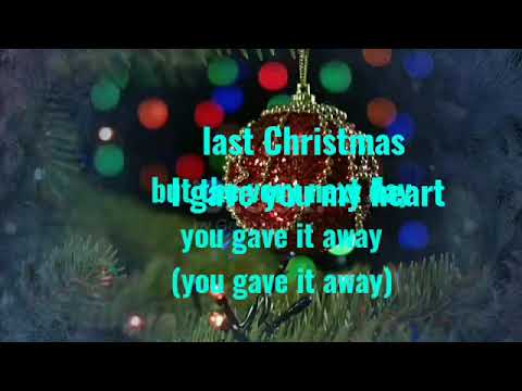 LAST CHRISTMAS, song with lyrics by:WHAM (GEORGE MICHAEL)
