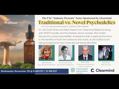 Traditional vs Novel Psychedelics - PAC Industry Presents Series Sponsored by Clearmind Medicine