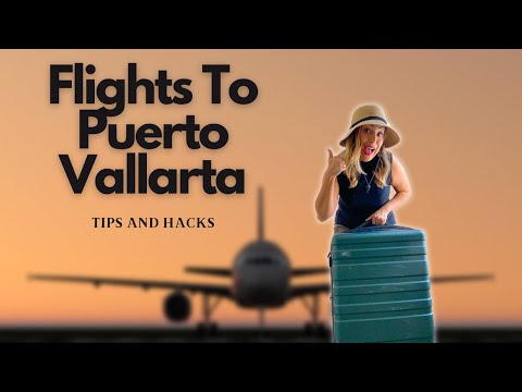 How To Find The Best Flights To Puerto Vallarta 2021