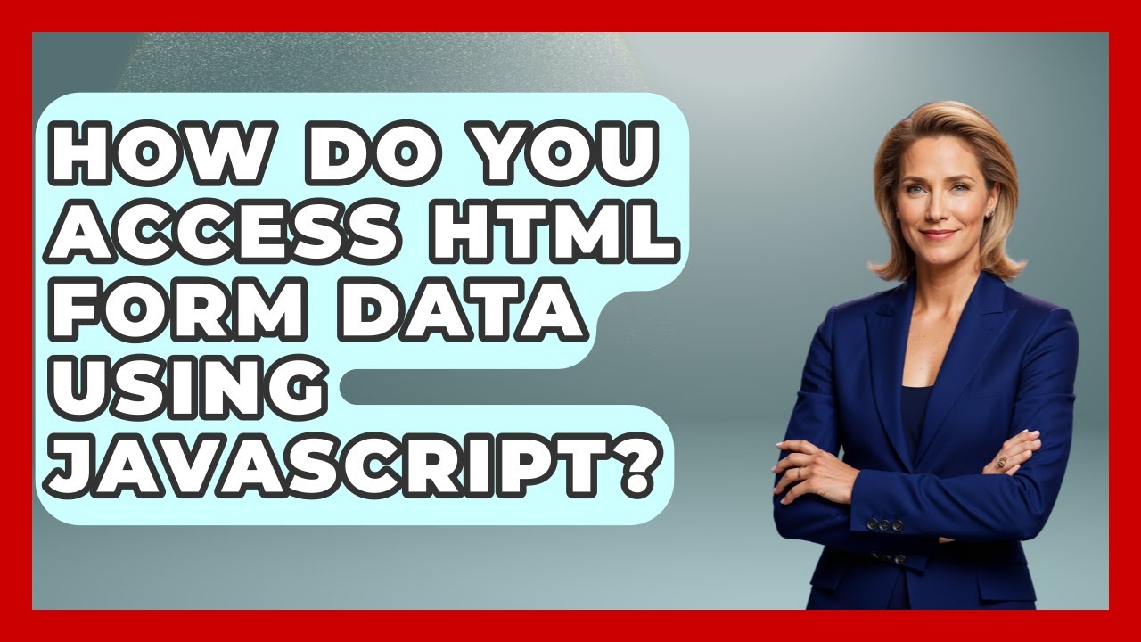 How Do You Access HTML Form Data Using JavaScript? | Simple HTML Studio News