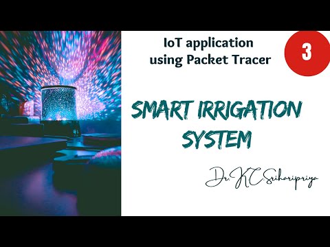 Plant health monitoring/ Smart irrigation/ Automatic watering using Packet Tracer | IoT Applications