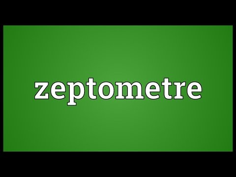 Zeptometre Meaning