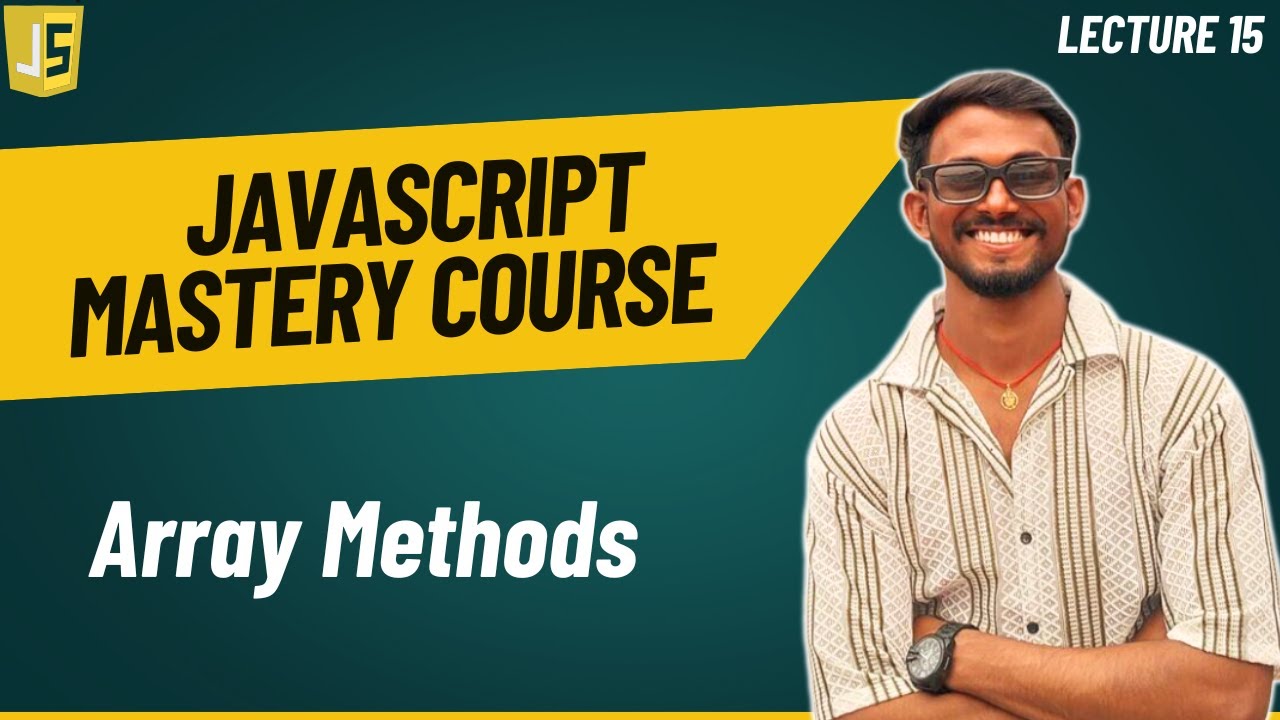 Array in JavaScript | Part 3 | JavaScript Mastery Course