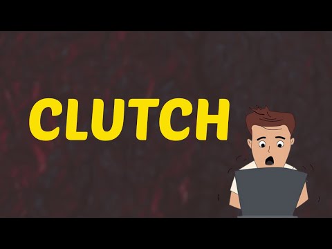 What Does CLUTCH Means || Meanings And Definitions With Example in ENGLISH