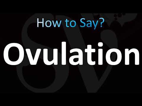 How to Pronounce Ovulation (CORRECTLY!)
