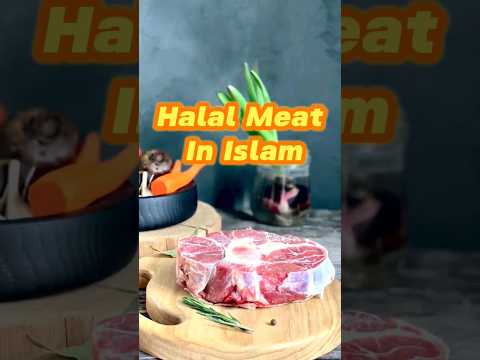 Halal Meat In Islam #shortvideo #youtubeshorts #viral #islamic #islam #trending #shorts #halal