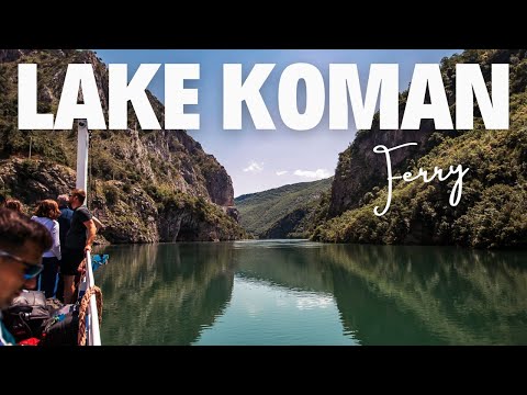 Shkoder to Valbona via Lake Komani Ferry