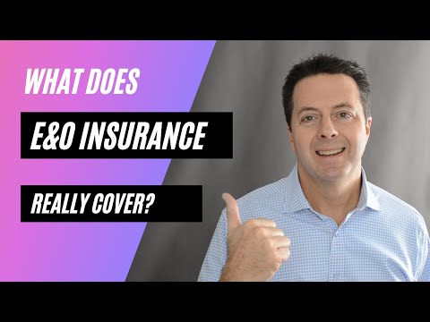 What Does E&O Insurance Cover?  Updated