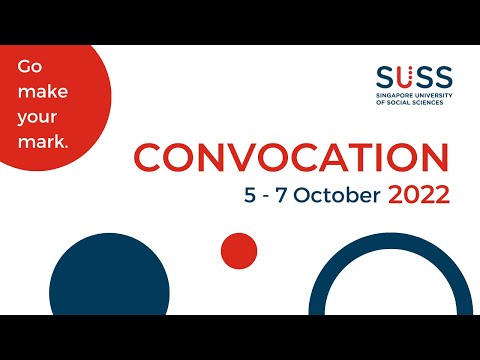 SUSS Convocation 2022: Session 3 - Undergraduate Programme (SST)
