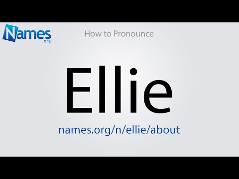 How to Pronounce Ellie