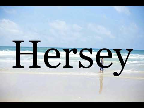 How To Pronounce Hersey🌈🌈🌈🌈🌈🌈Pronunciation Of Hersey
