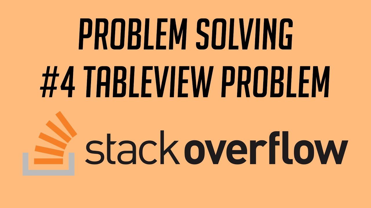 Problem Solving, #4: Tableview Problem
