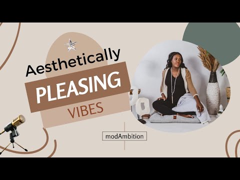 How To Make Life Aesthetically Pleasing