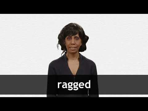 RAGGED definition in American English | Collins English Dictionary