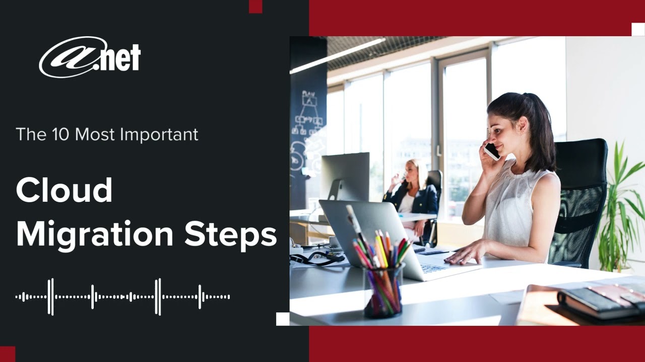 The 10 Most Important Cloud Migration Steps
