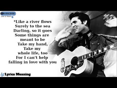 Elvis Presley - Can't Help Falling In Love | Lyrics Meaning
