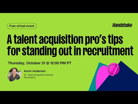 A talent acquisition pro’s tips for standing out in recruitment| Campus to Career Events