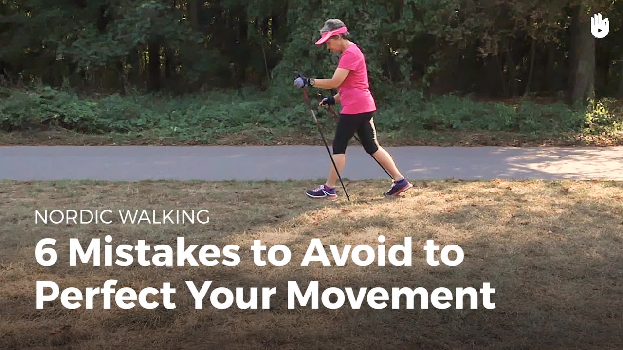 Six Mistakes to Avoid to Perfect Your Movement - Nordic Walking | Sikana