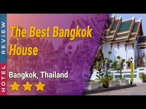 The Best Bangkok House hotel review | Hotels in Bangkok | Thailand Hotels