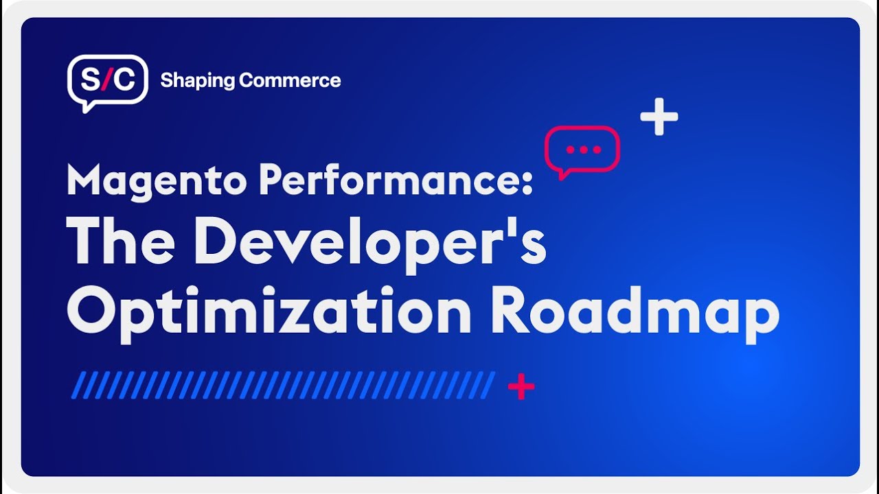 Magento Performance: The Developer's Optimization Roadmap